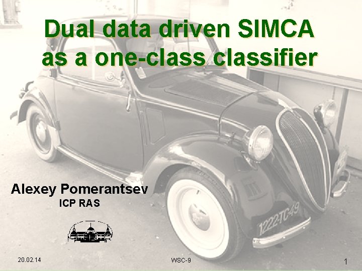 Dual data driven SIMCA as a oneclassifier Alexey