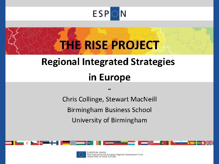 THE RISE PROJECT Regional Integrated Strategies in Europe