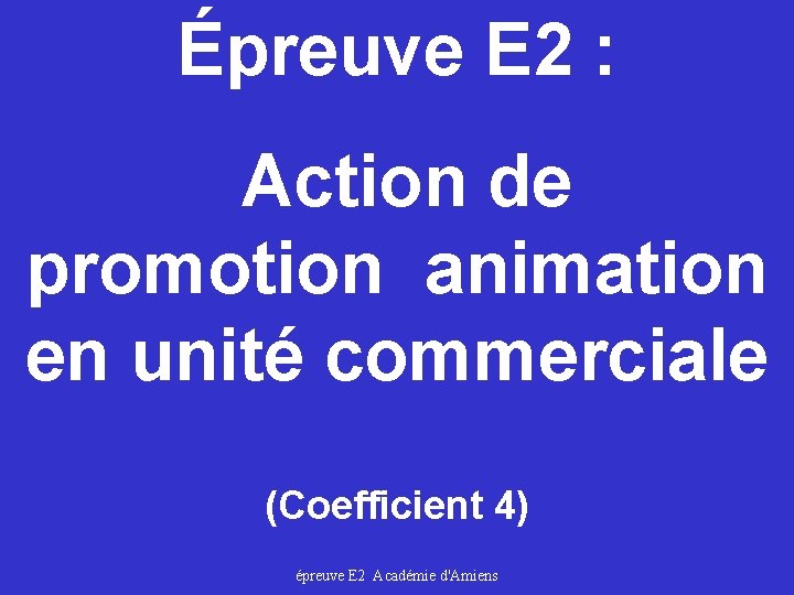 preuve E 2 Action de promotion animation en