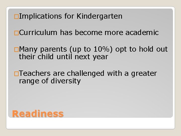 Early Kindergarten Entrance State and Snoqualmie Valley School