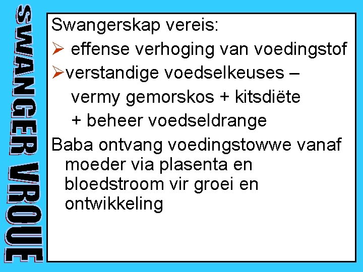 Swangerskap vereis effense verhoging van voedingstof verstandige ...