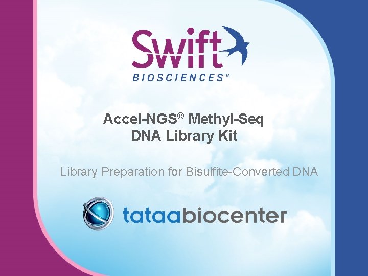 AccelNGS MethylSeq DNA Library Kit Library Preparation for
