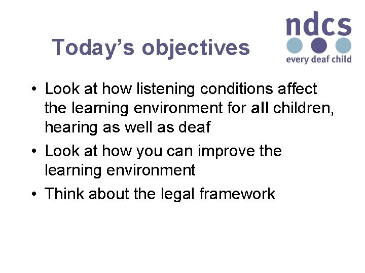 Creating good listening conditions for learning in education