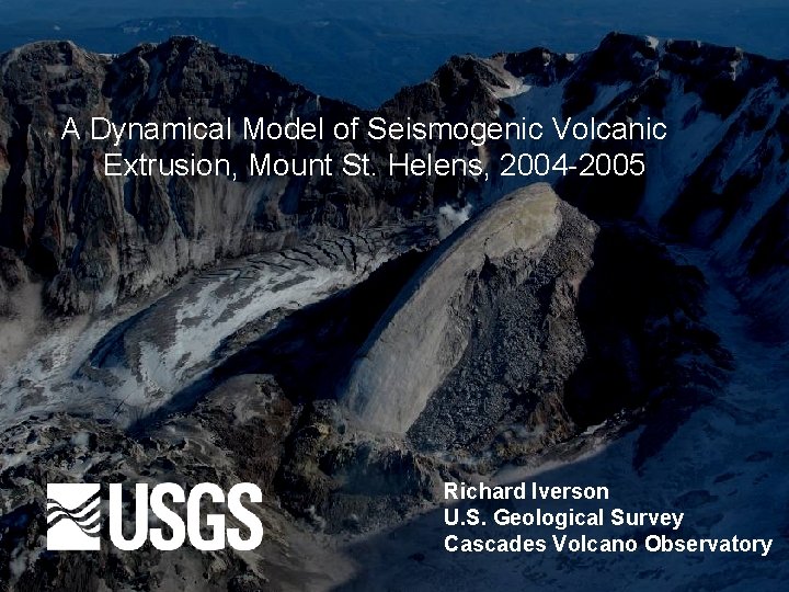 A Dynamical Model of Seismogenic Volcanic Extrusion Mount