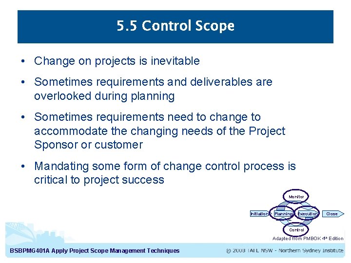 Apply Project Scope Management Techniques Project Scope Processes