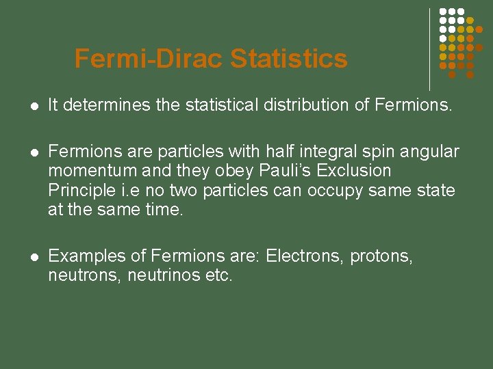FermiDirac Statistics By Harleen Kaur Lecturer in Physics