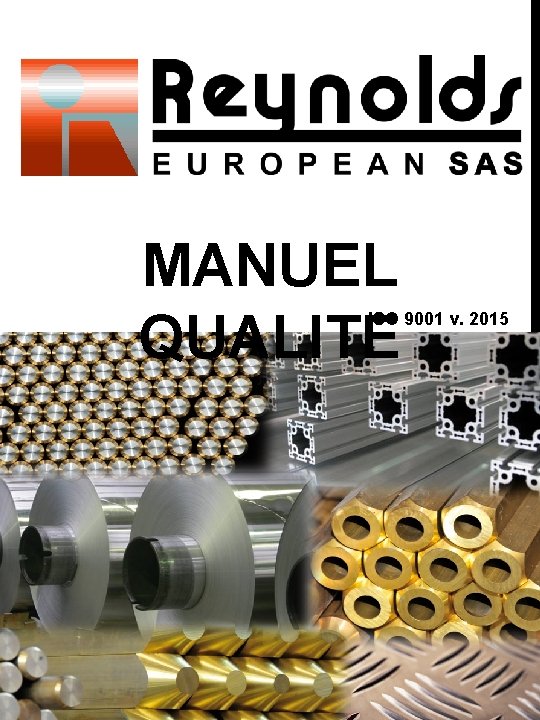 MANUEL QUALITE ISO 9001 v 2015 NOTRE POLITIQUE