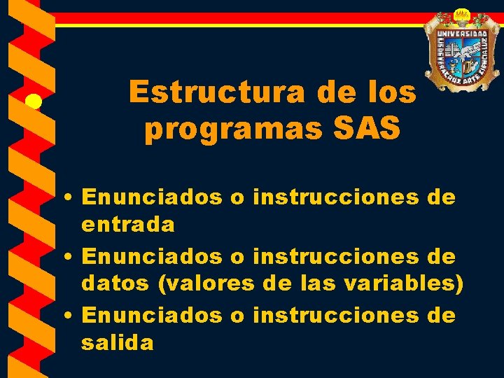 Programas para Diseos experimentales realizados con SAS Estructura