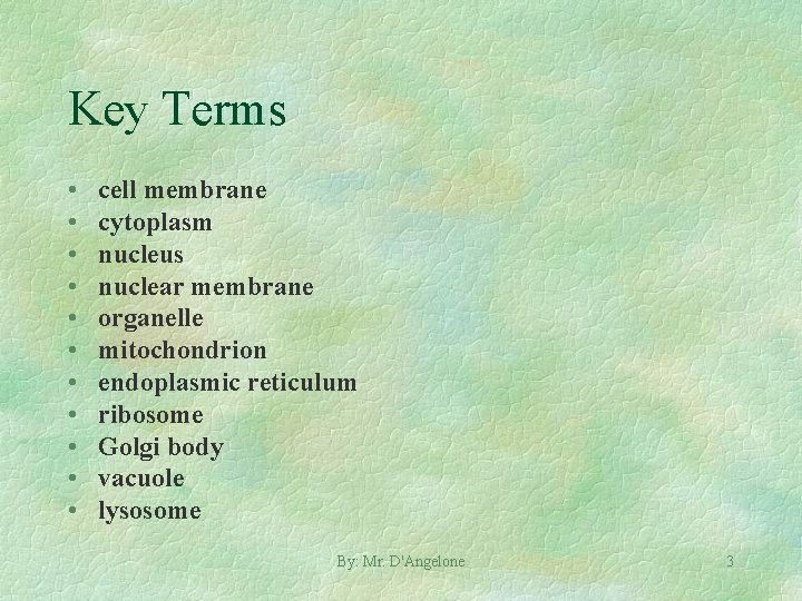 What are the cell parts Learning Objective Students