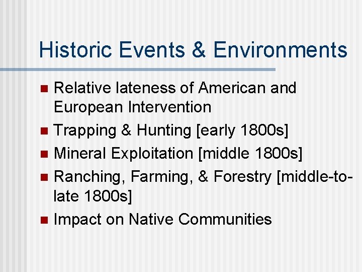 Lassen Tour Historic and Prehistoric Environments Prehistoric Environments