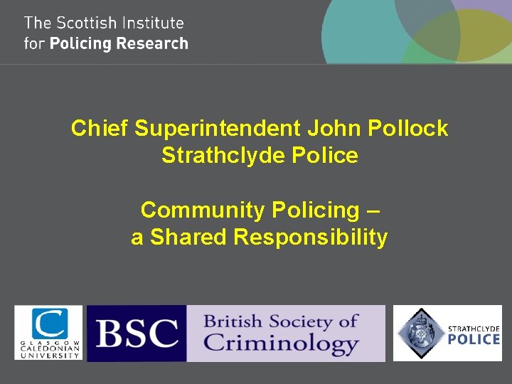 Chief Superintendent John Pollock Strathclyde Police Community Policing