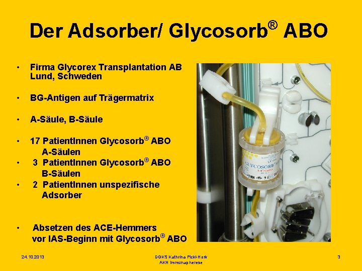 22 Mal vorbereitet ABO inkompatible Transplantation DGKS Kathrina