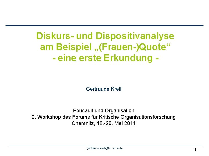 Diskurs und Dispositivanalyse am Beispiel FrauenQuote eine erste