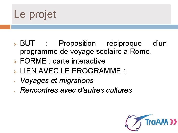 CREER UN PROGRAMME DE VOYAGE SCOLAIRE Projet men