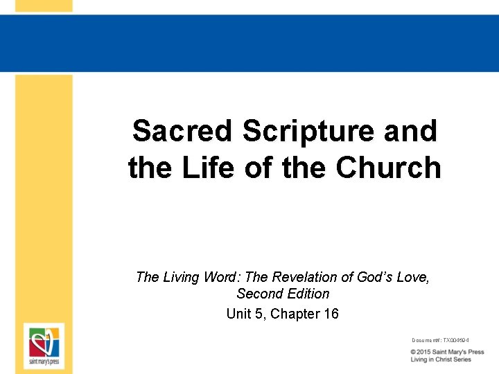 Sacred Scripture and the Life of the Church