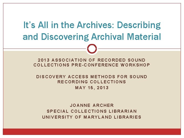 Its All in the Archives Describing and Discovering