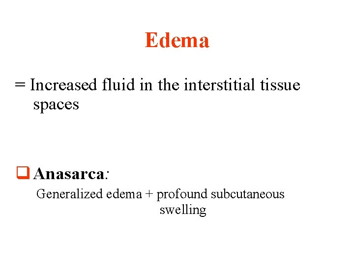 EDEMA PWM Olly Indrajani 2012 Edema Increased fluid