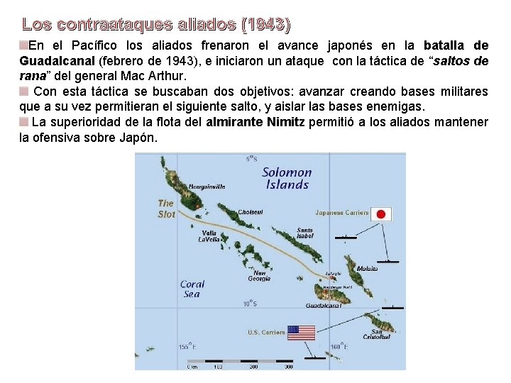 9 Esta guerra fue resultado de la creciente