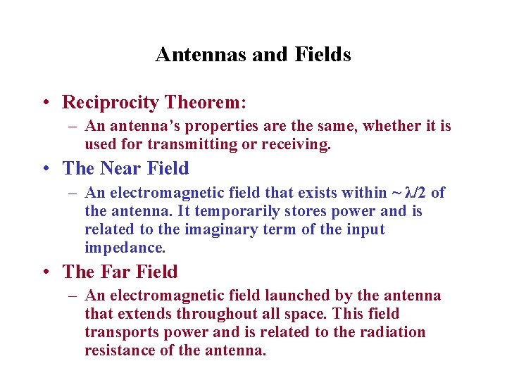 What is an antenna An antenna is a