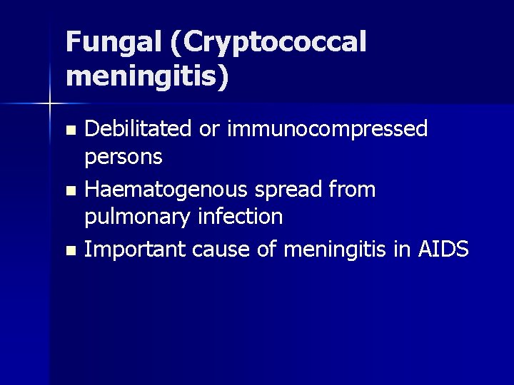 CNS n Nonneoplastic lesions inflammations and infections MENENGITIS