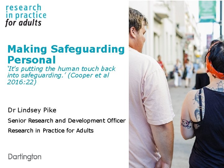 Making Safeguarding Personal Its putting the human touch