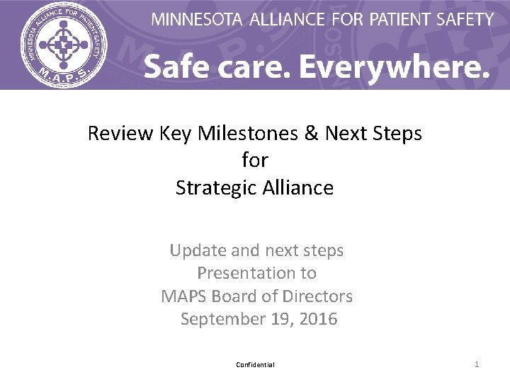 Review Key Milestones Next Steps for Strategic Alliance
