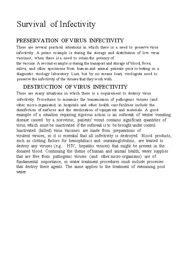 Survival of Infectivity PRESERVATION OF VIRUS INFECTIVITY There