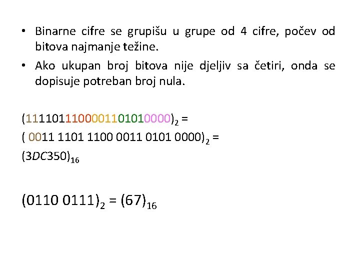 BROJNI SISTEMI DECIMALNI BINARNI OKTALNI HEKSADECIMALNI DECIMALNI BROJNI