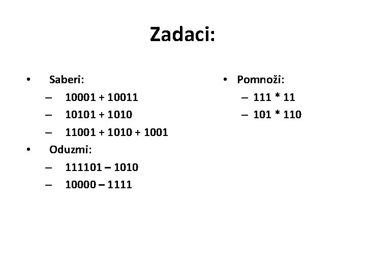 BROJNI SISTEMI DECIMALNI BINARNI OKTALNI HEKSADECIMALNI DECIMALNI BROJNI