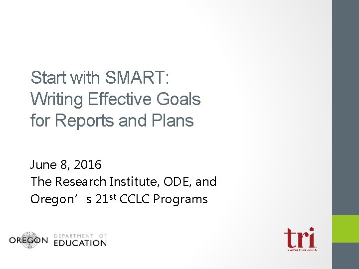 Start with SMART Writing Effective Goals for Reports