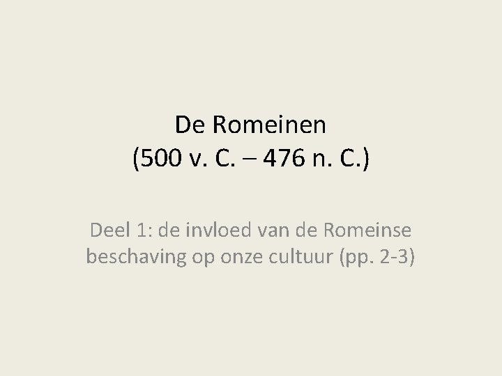 De Romeinen 500 v C 476 n C