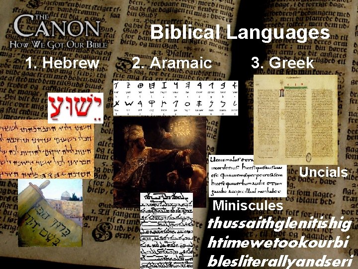 A few preliminary thoughts 1 Bible remains the