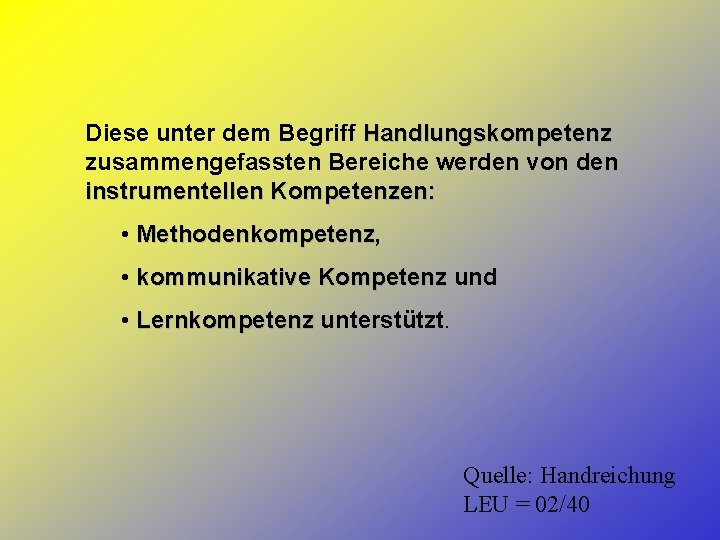 Neue Lehrplne der Berufsfachschule fr Altenpflege Kompetenzerwerb durch