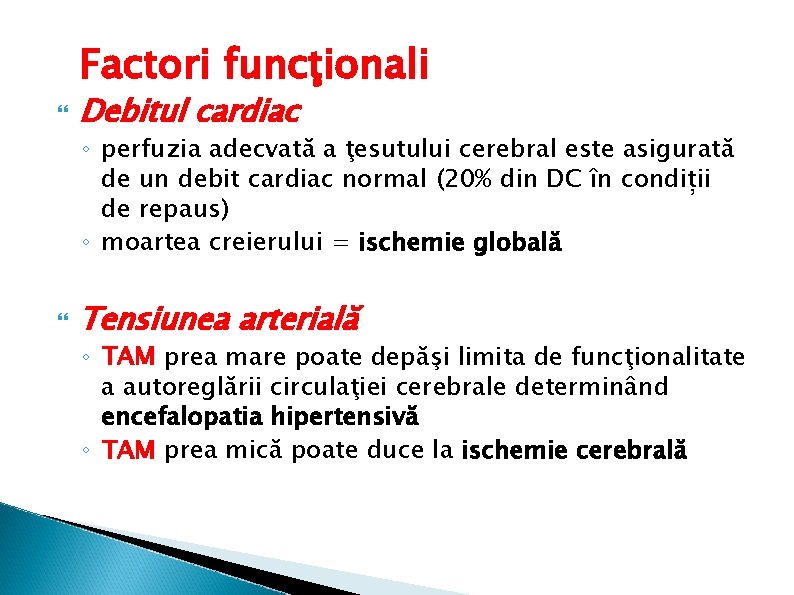 FIZIOPATOLOGIA SISTEMULUI NERVOS A FIZIOPATOLOGIA TULBURRILOR DE CIRCULAIE