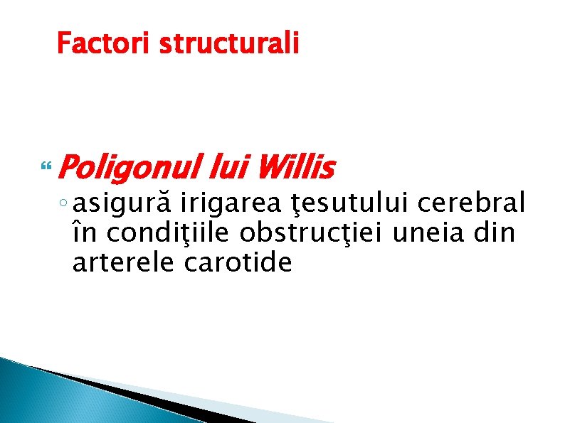 FIZIOPATOLOGIA SISTEMULUI NERVOS A FIZIOPATOLOGIA TULBURRILOR DE CIRCULAIE