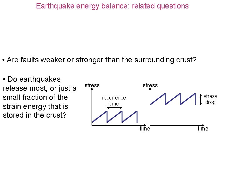 Introduction to Earthquake Energy Balance Mechanical energy surface