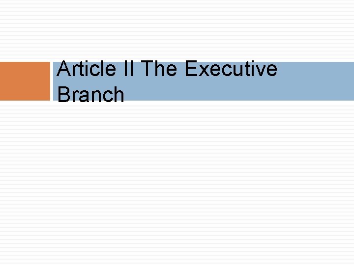 Separation of Powers Article 1 2 and 3