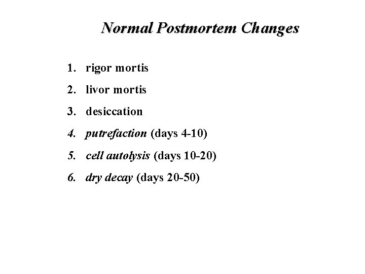 The Science of Death and Decay Time of