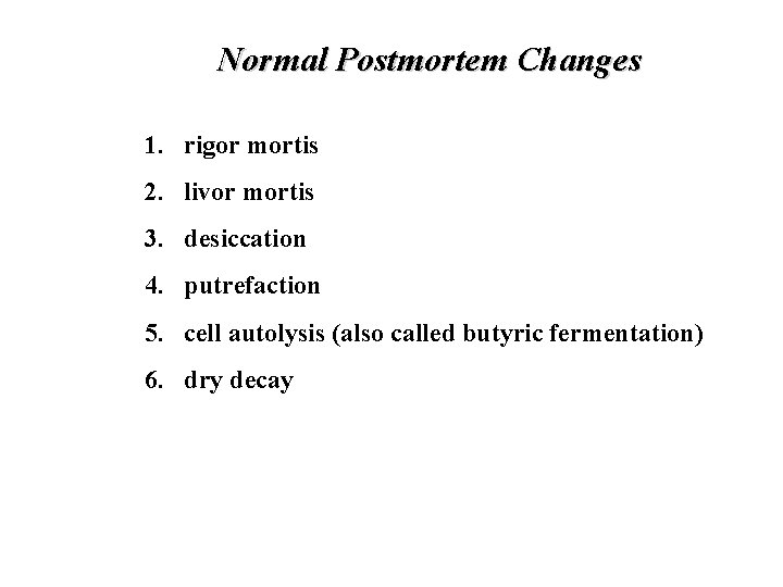 The Science of Death and Decay Time of