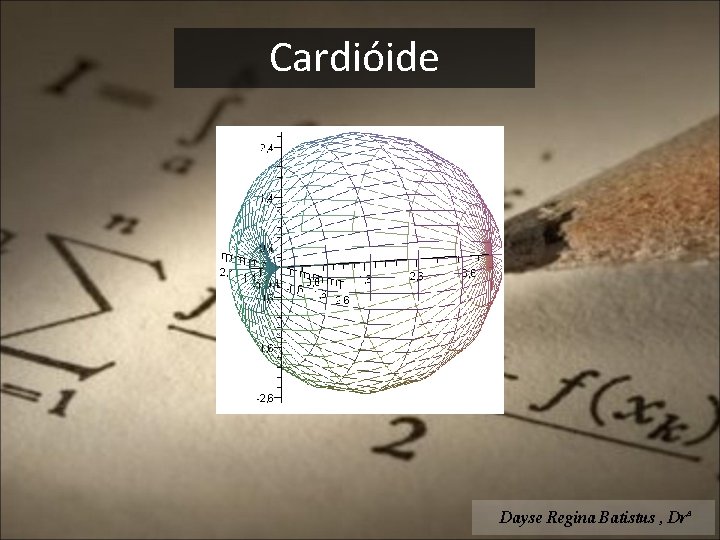 Clculo Diferencial e Integral II Curvas Polares Prof
