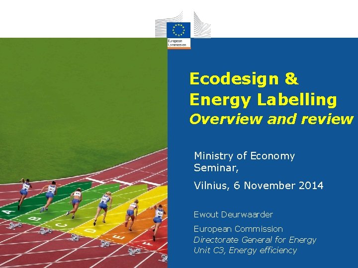 Ecodesign Energy Labelling Overview and review Ministry of