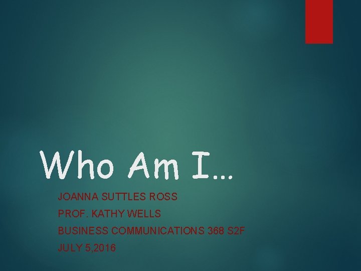 Who Am I JOANNA SUTTLES ROSS PROF KATHY