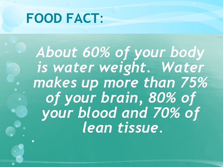 Lesson 6 Nutrition 101 A Word About Water