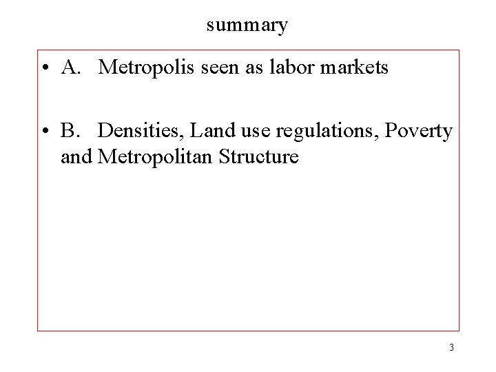 Metropolitan Structures Around the World What is common