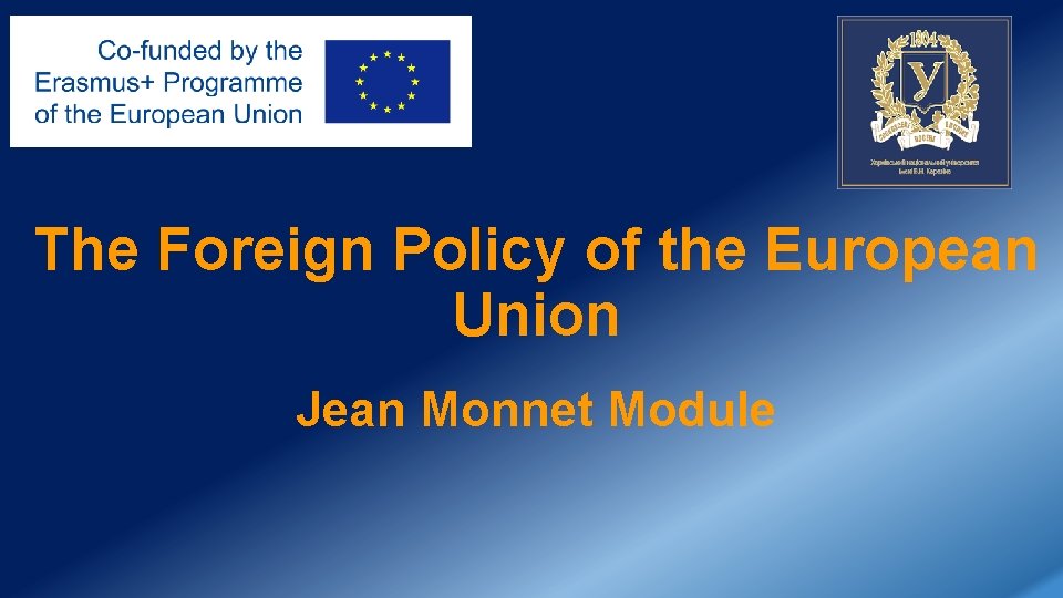The Foreign Policy of the European Union Jean