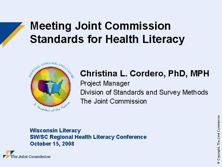 Meeting Joint Commission Standards for Health Literacy Christina
