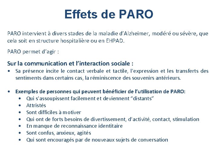 PARO Phoque Emotionnel Interactif Qui est PARO PARO