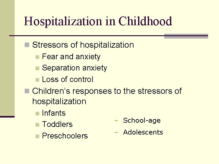 Chapter 11 Nursing Care of Children During Illness