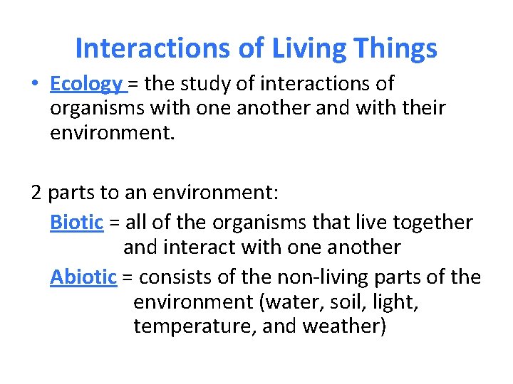 Ecology Use the image above to make a