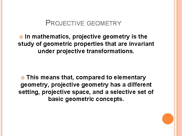 HISTORY OF PROJECTIVE GEOMETRY Presented by Mr CARMEL
